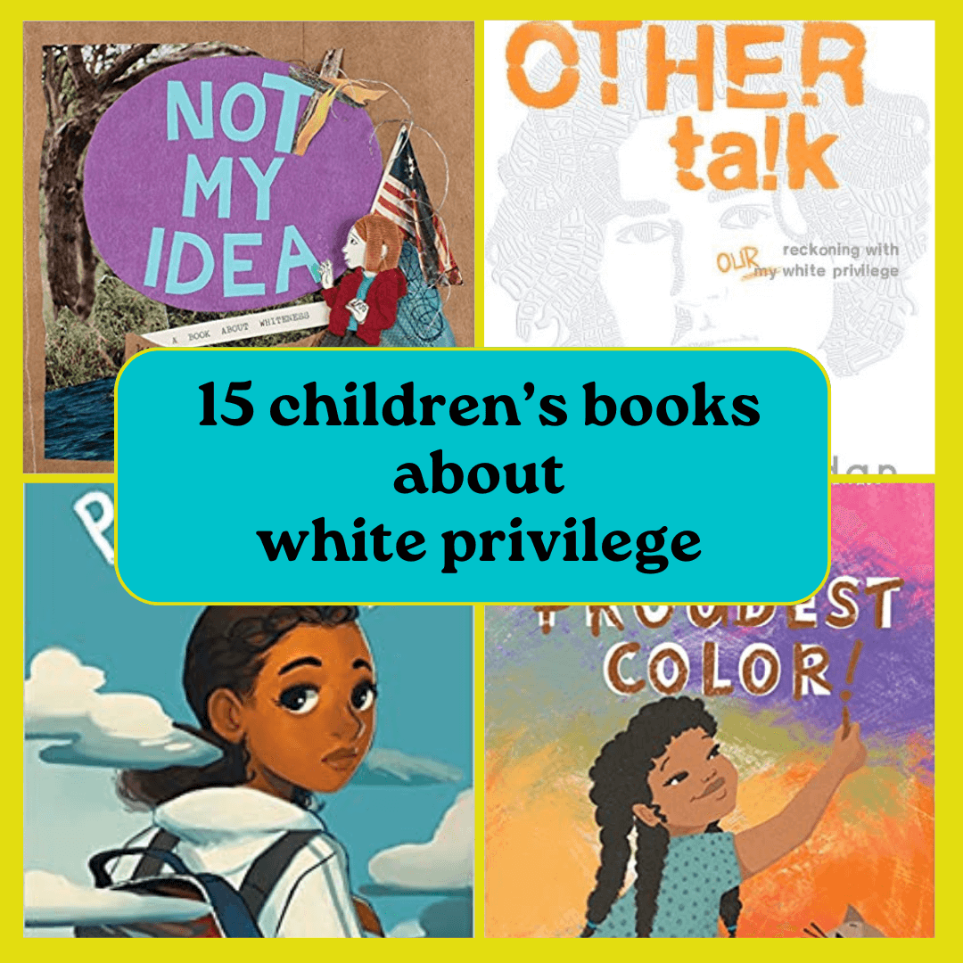 15 children's books about white supremacy and white privilege